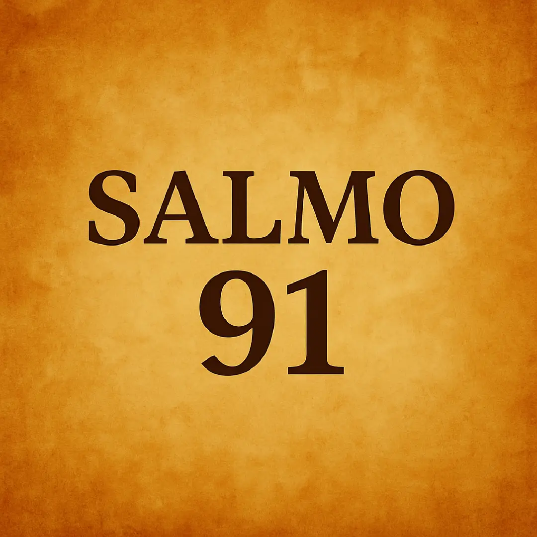 Salmo 91: O salmo da proteção divina e da confiança em Deus - Oração Diária